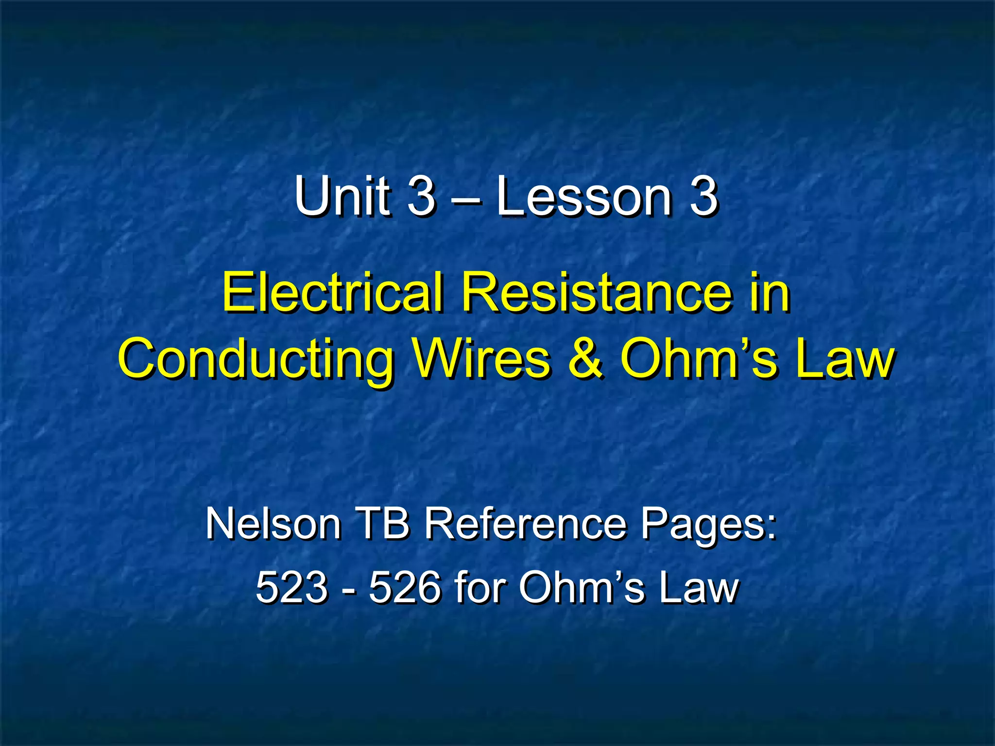 Grade 11, U3 L3-Resistance-in-conductors | PPT