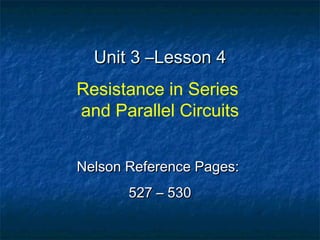 Grade 11,U3 L4-resistance in Series and Parallel CCT's | PPT