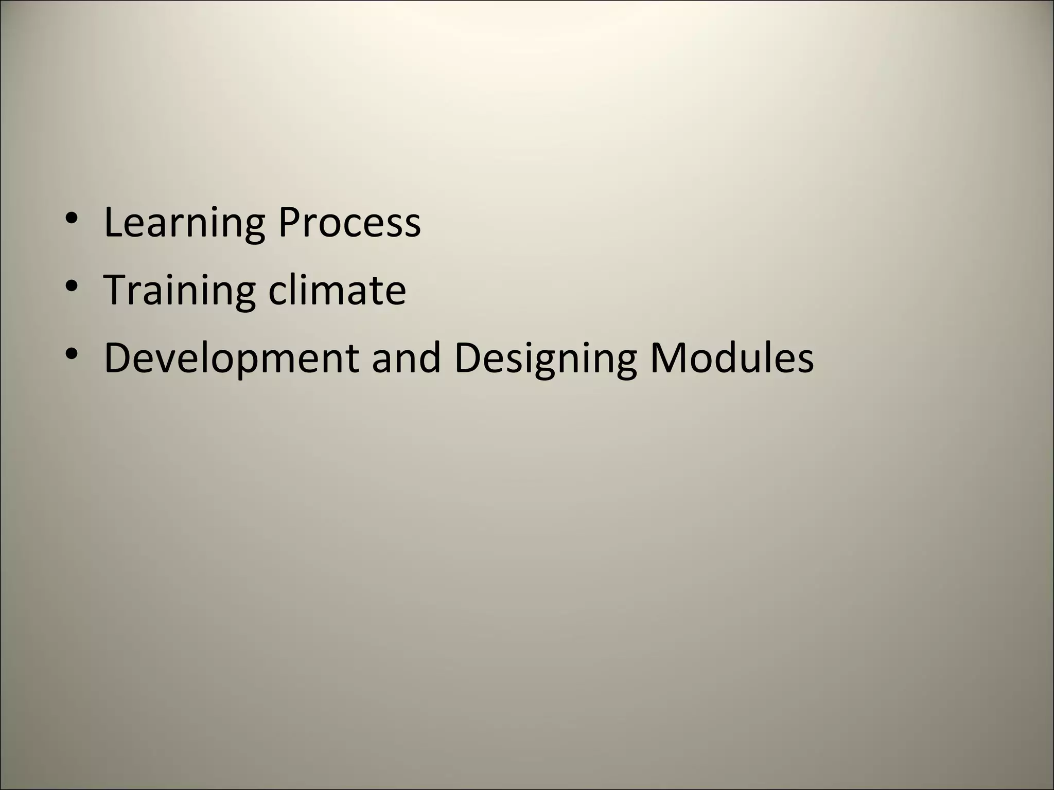 Learning Process, Training Climate, Development and Designing Training ...