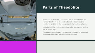 surveying-rypes-of-surveying-optical-method/Parts of theodolite.pptx