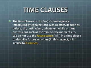 U3 sem3 will time clauses | PPT