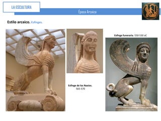 U4. arte griego (vi). escultura. época arcaica | PPT