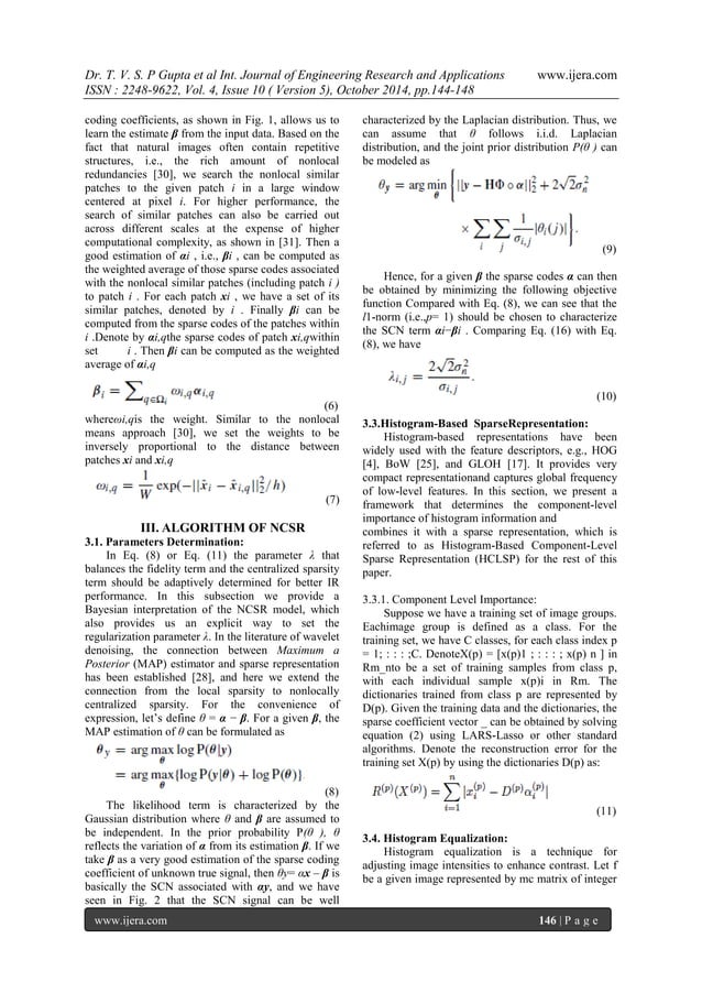 Image Restoration and Denoising By Using Nonlocally Centralized Sparse Representation and ...