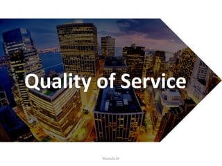Quality of Service | PPT