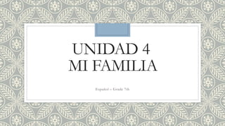 La Familia~Grade 7th | PPTX