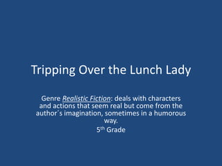 U4 w2tripping over the lunch lady.pdf