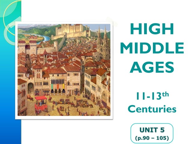 U5. High & Late Middle Ages. | PPT