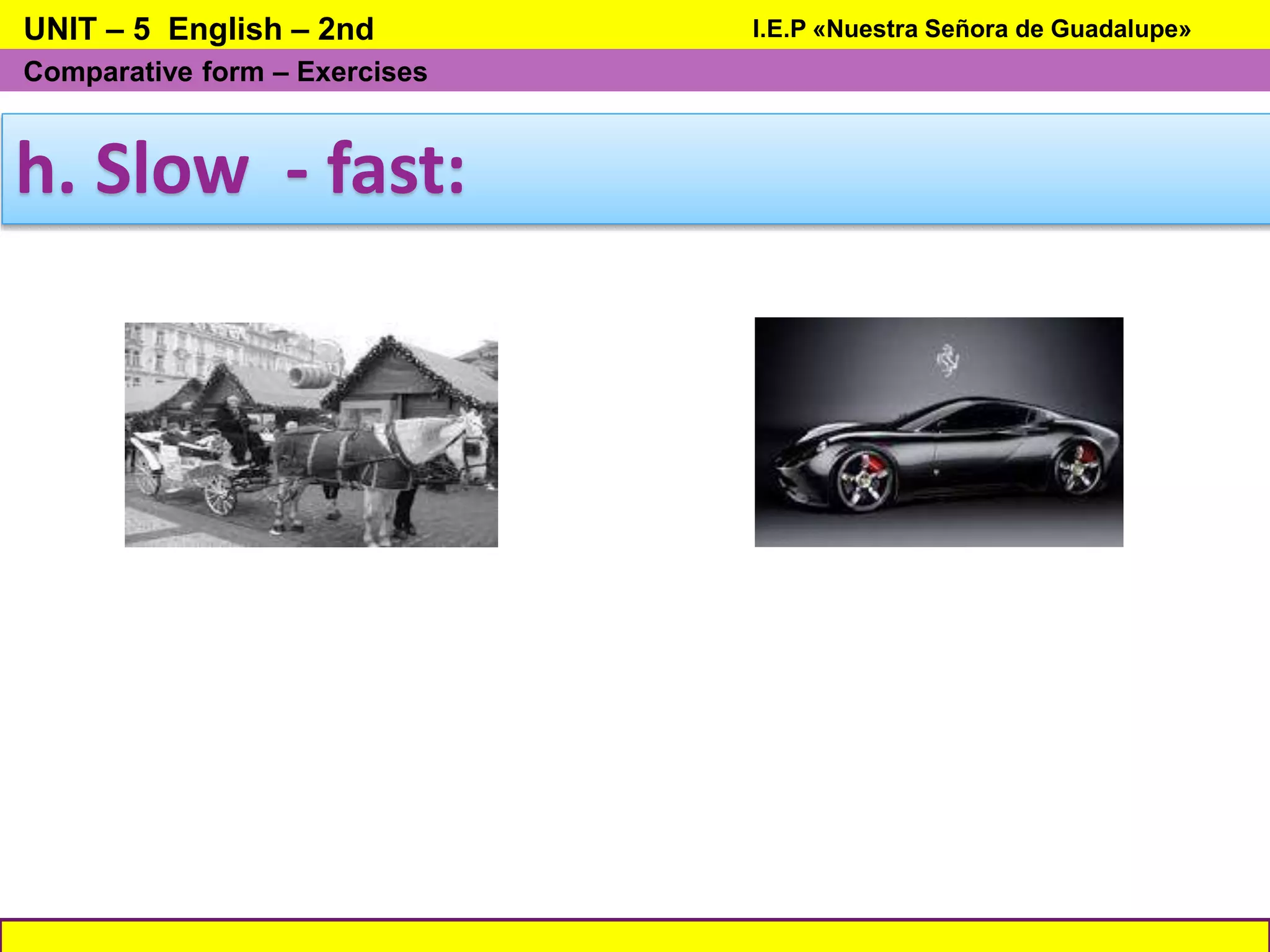 U5 comparative - exercises - 2 do-4a | PPT