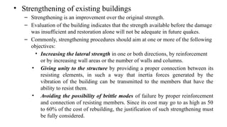REPAIR, RESTORATION AND STRENGTHENING OF BUILDINGS | PPTX