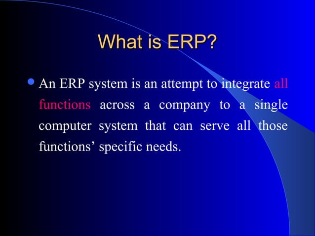 MIS Applications: Enterprise Resource Planning (ERP), MIS and ERP ...