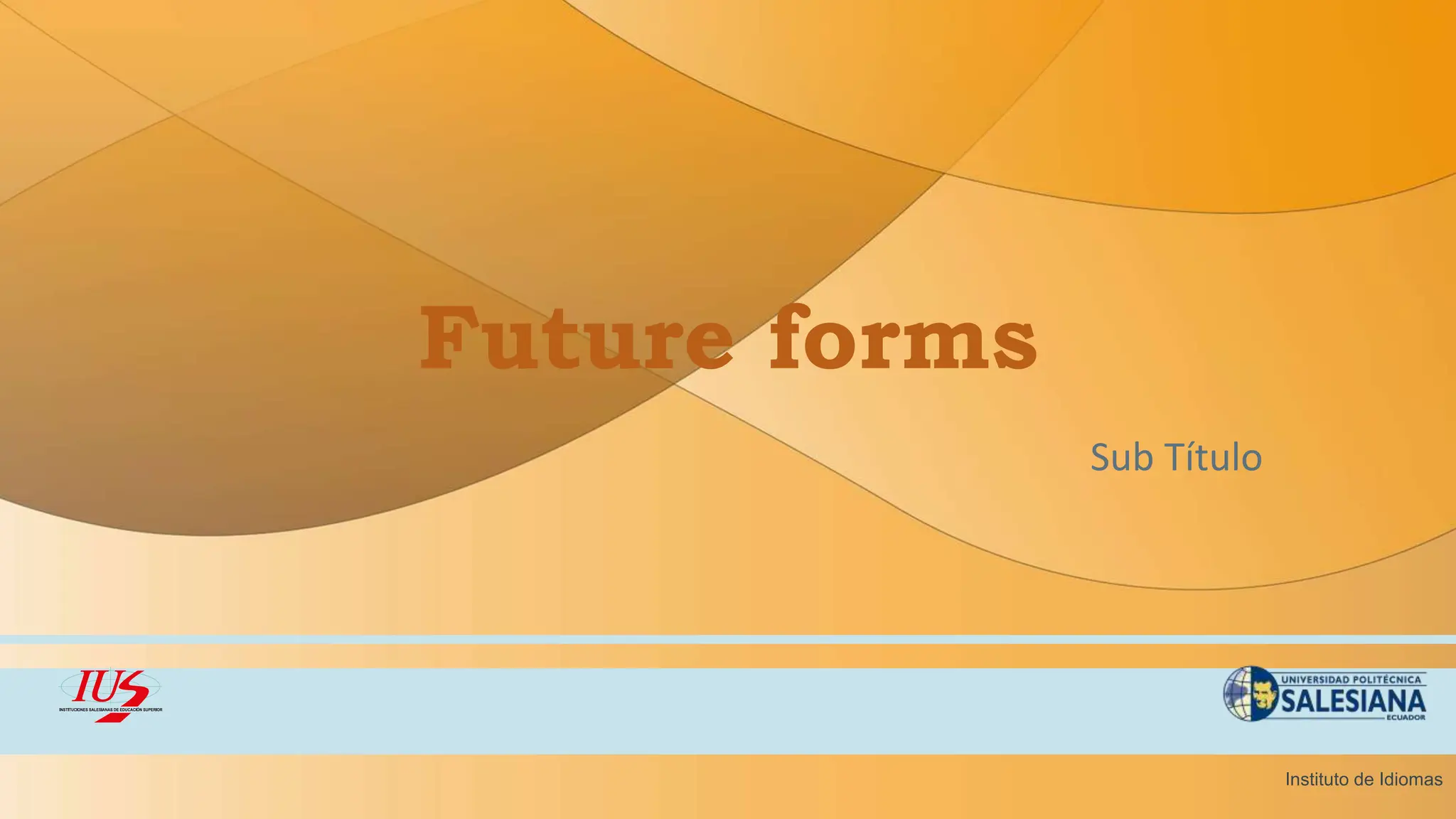 U5 LA Future forms/ CLASE DE INGLES.pptx