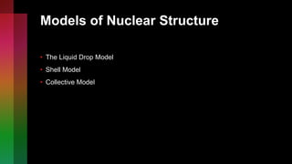 Physics - Basics of Nuclear Physics for Allied students | PPTX ...