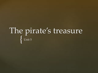 The pirate's treasure | PPT