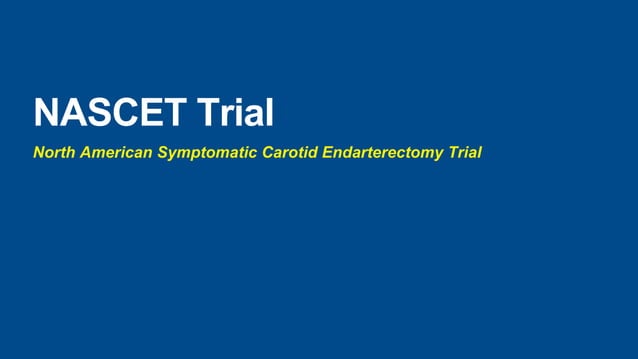 CREST & NASCET trials on Carotid Artery Disease pptx | PPT
