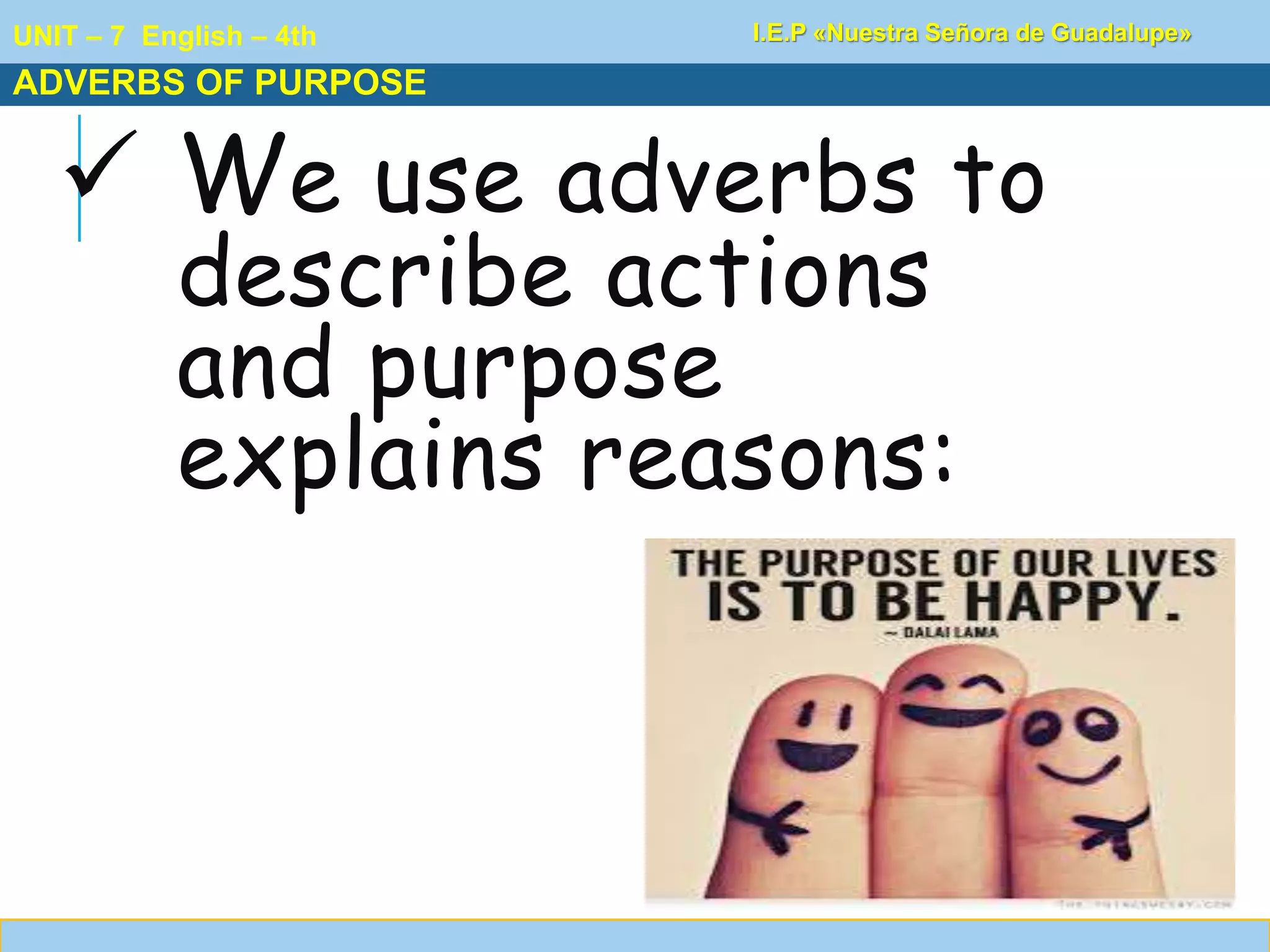 U7 adverbs of purpose-5 to-4a | PPTX