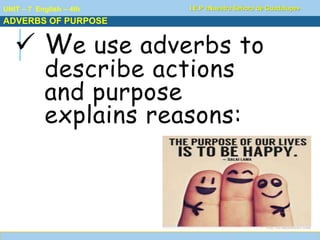 U7 adverbs of purpose-5 to-4a | PPTX