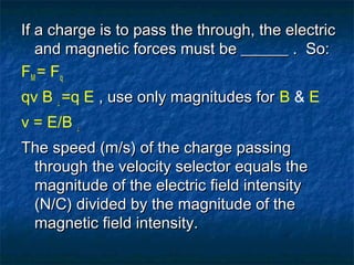 Grade 12, U7 L10-Magnetic & E Fields | PPT