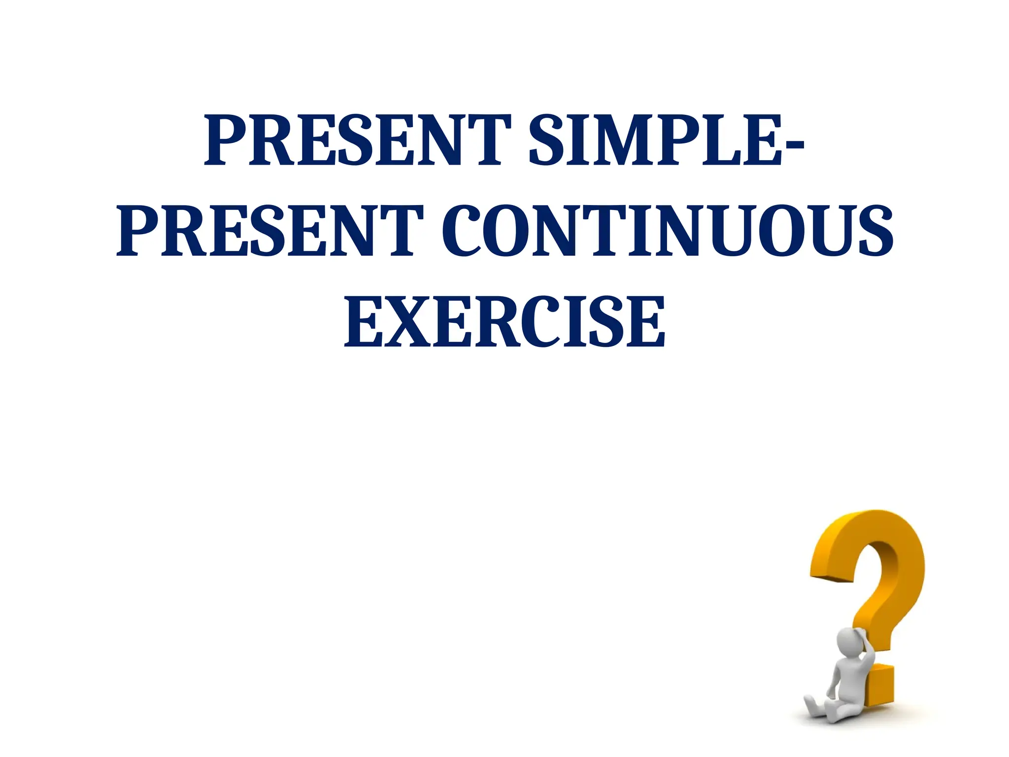 Present .Simple-Present .Cont.Revision.ppt