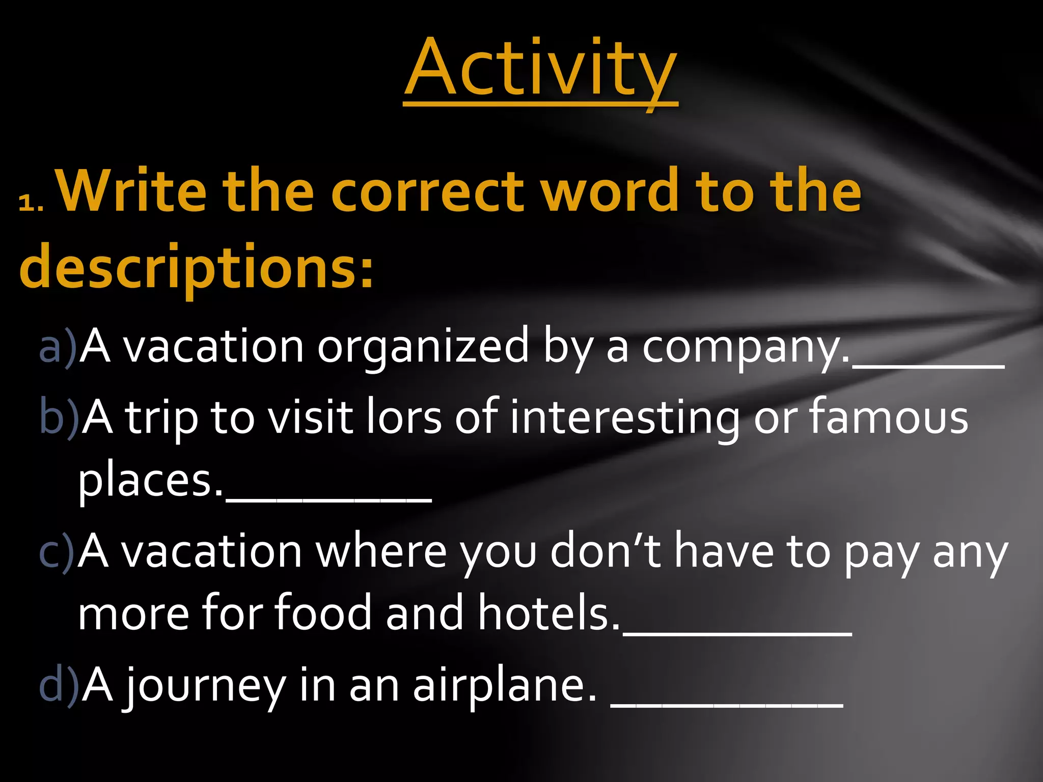 U8 types of vacations and trips - 3 ero a | PPT