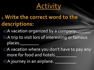 U8 types of vacations and trips - 3 ero a | PPTX