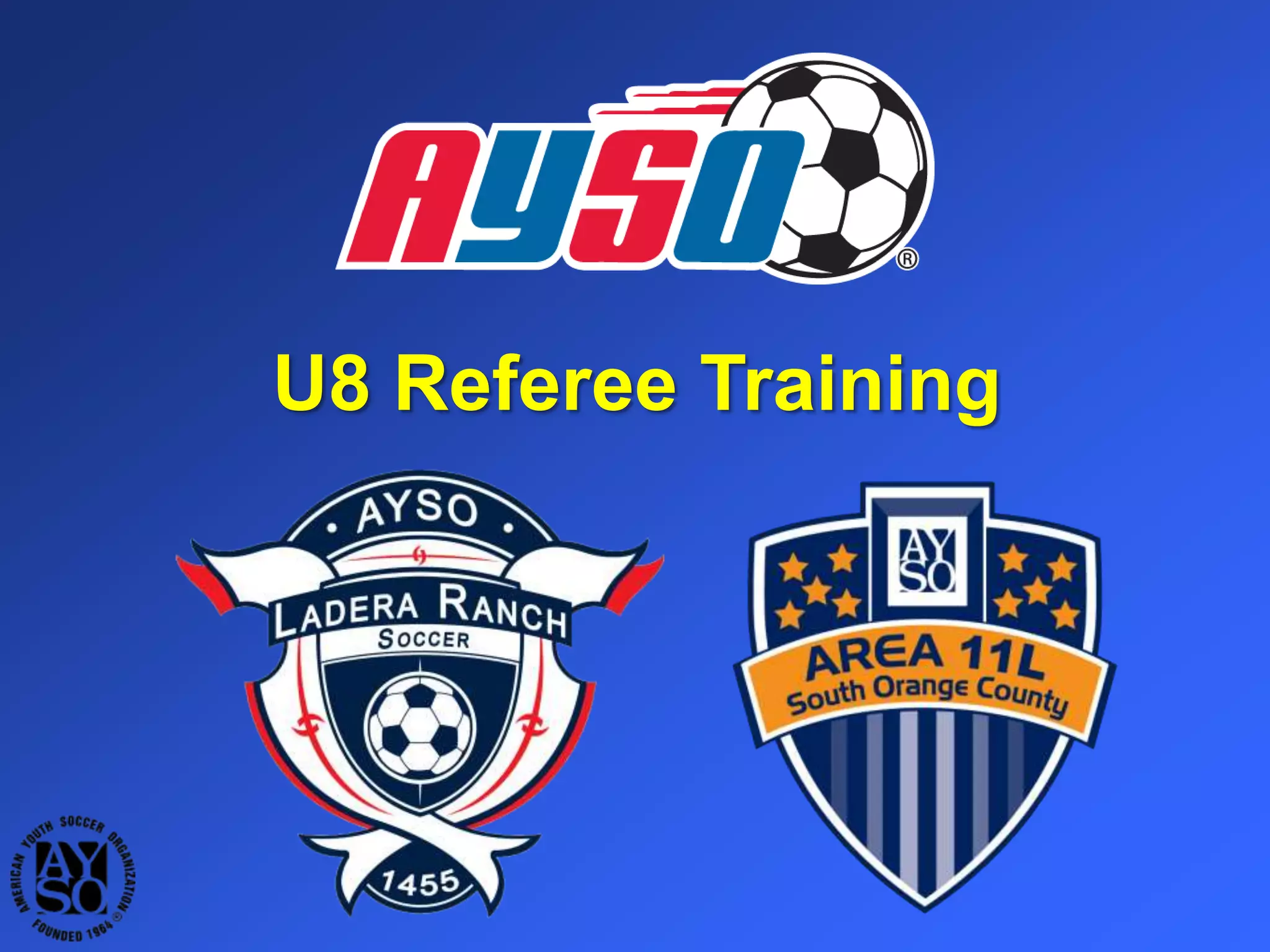 AYSO U8 Referee Clinic | PPTX