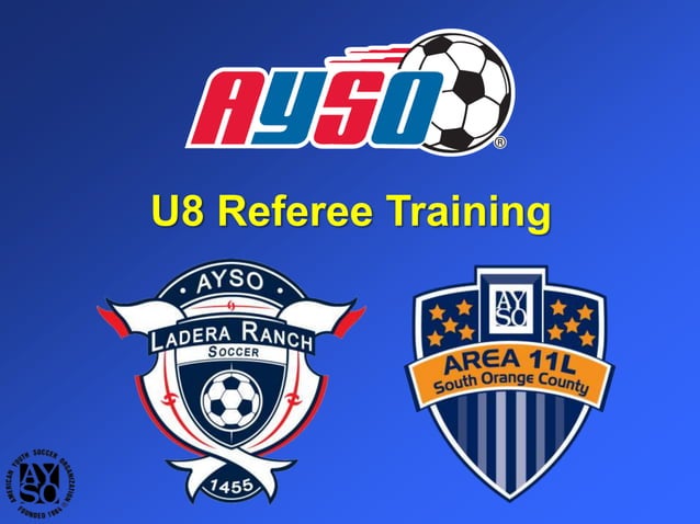 AYSO U8 Referee Clinic | PPT