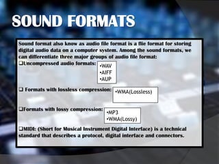 AUDIO DEVICES, FORMATS AND CODECS | PPTX | Digital Audio | Computer ...