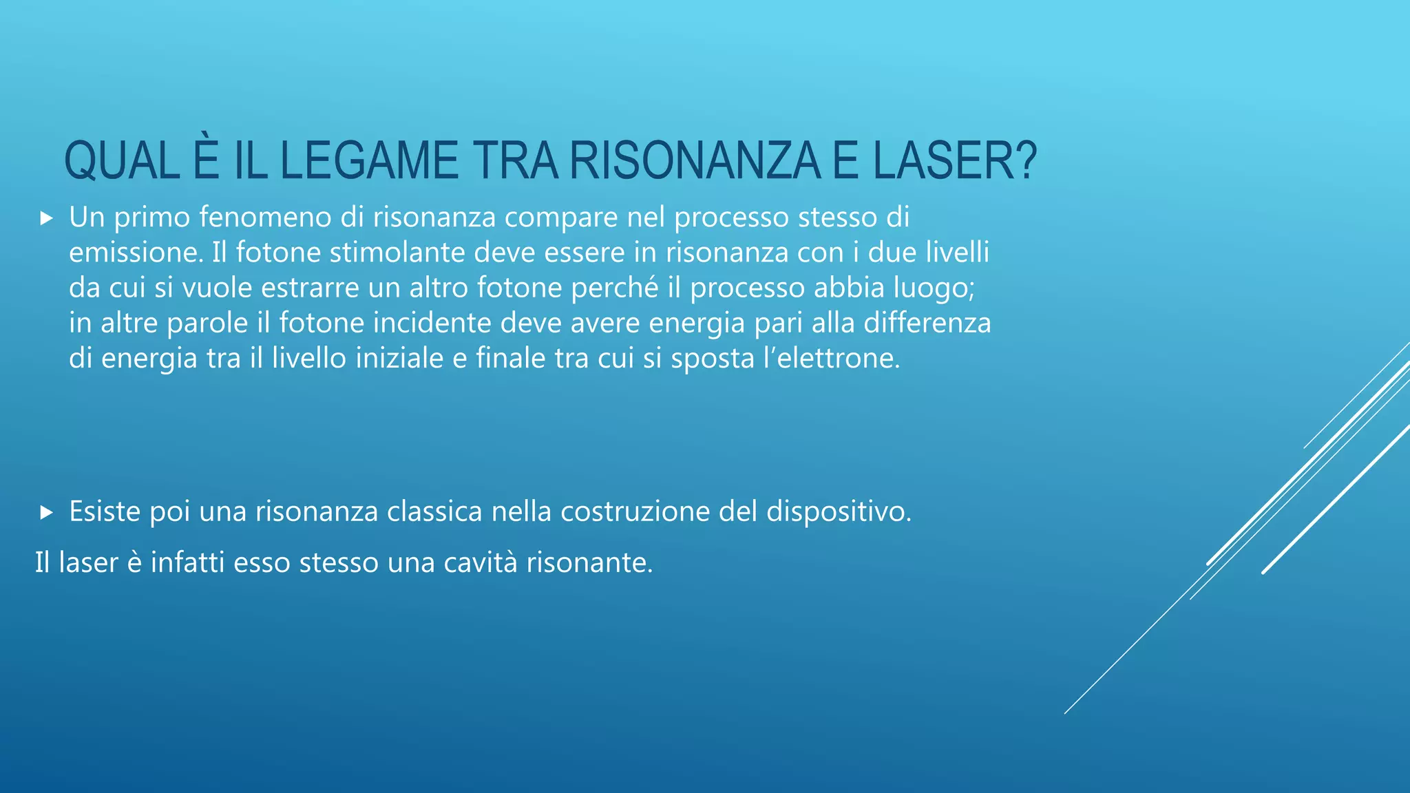 Da un tubo risonante al maser | PPT
