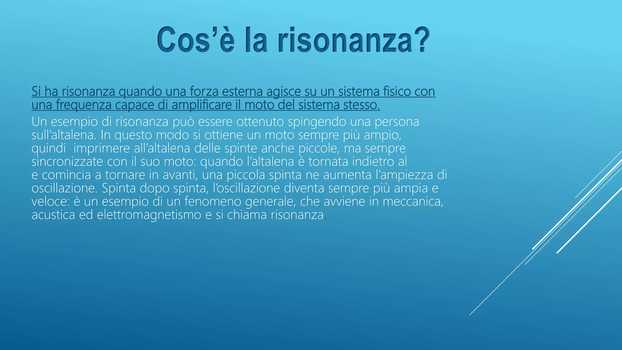Da un tubo risonante al maser | PPT