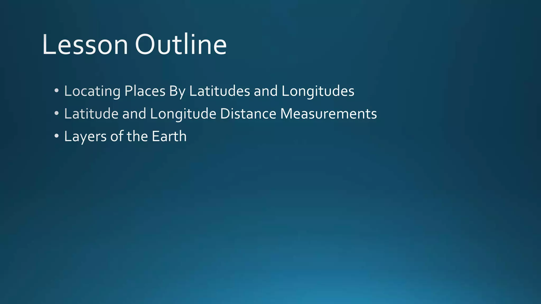 Unit 9, Lesson 1 - Locating Places on Earth | PPTX