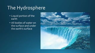 Unit 9, Lesson 3 - The Hydrosphere | PPTX