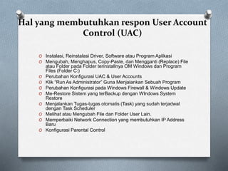 Setting UAC (User Account Control) pada windows 7 | PPTX