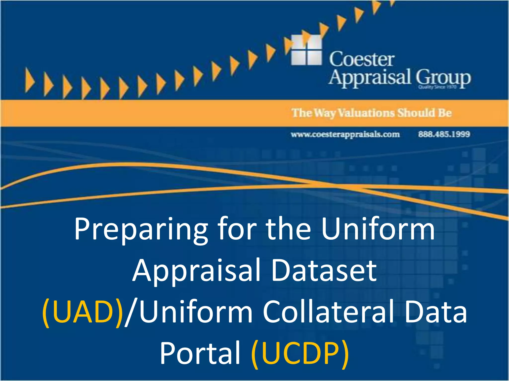 UCDP and UAD Appraisal Compliance Data set. Coester Ap | PPT