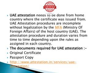 Uae Certificate attestation | PPT