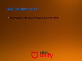 UAE Student Visa: A Gateway to Quality Education | PPTX
