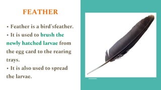 REARING EQUIPMENT IN SERICULTURE . pptx | PPTX