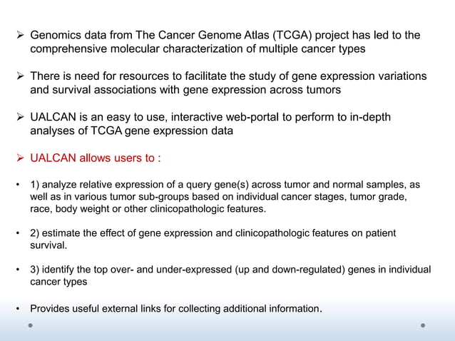 Ualcan- user friendly portal to analyse TCGA RNA-seq data | PPT