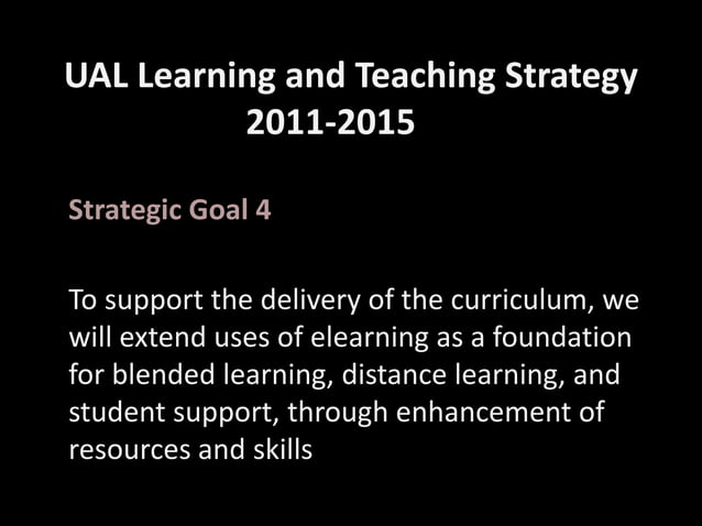 UAL's Strategy for Learning & Teaching and Digital Technologies | PPT