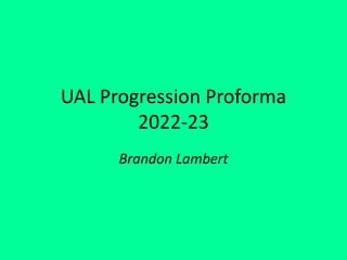 UAL Progression Pro-Forma | PPTX