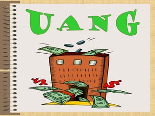 Uang | PPT