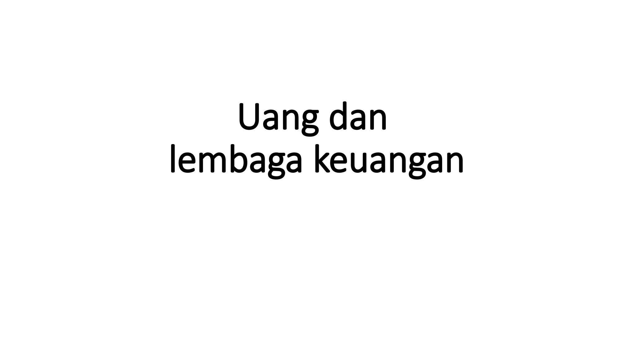 jenis jenis uang yaitu uang kartal dan uang giral | PPTX