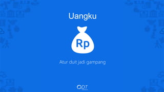 Uangku - Your Digital Wallet | PPT