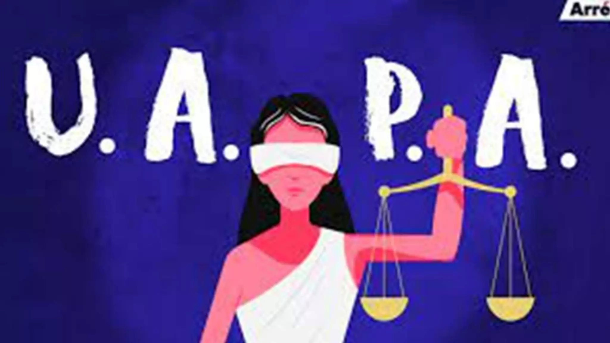 UAPA- Unlawful Activities Prevention Act | PPTX