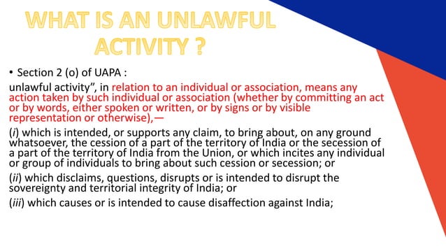 UAPA- Unlawful Activities Prevention Act | PPTX | Crime & Harmful Acts ...