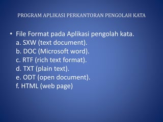 Uas. program aplikasi perkantoran pengolah data | PPTX