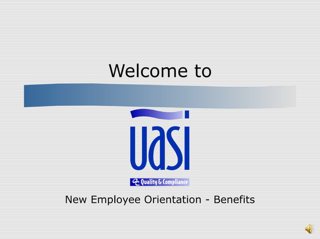UASI orientation-benefits | PPT | Health Insurance | Insurance
