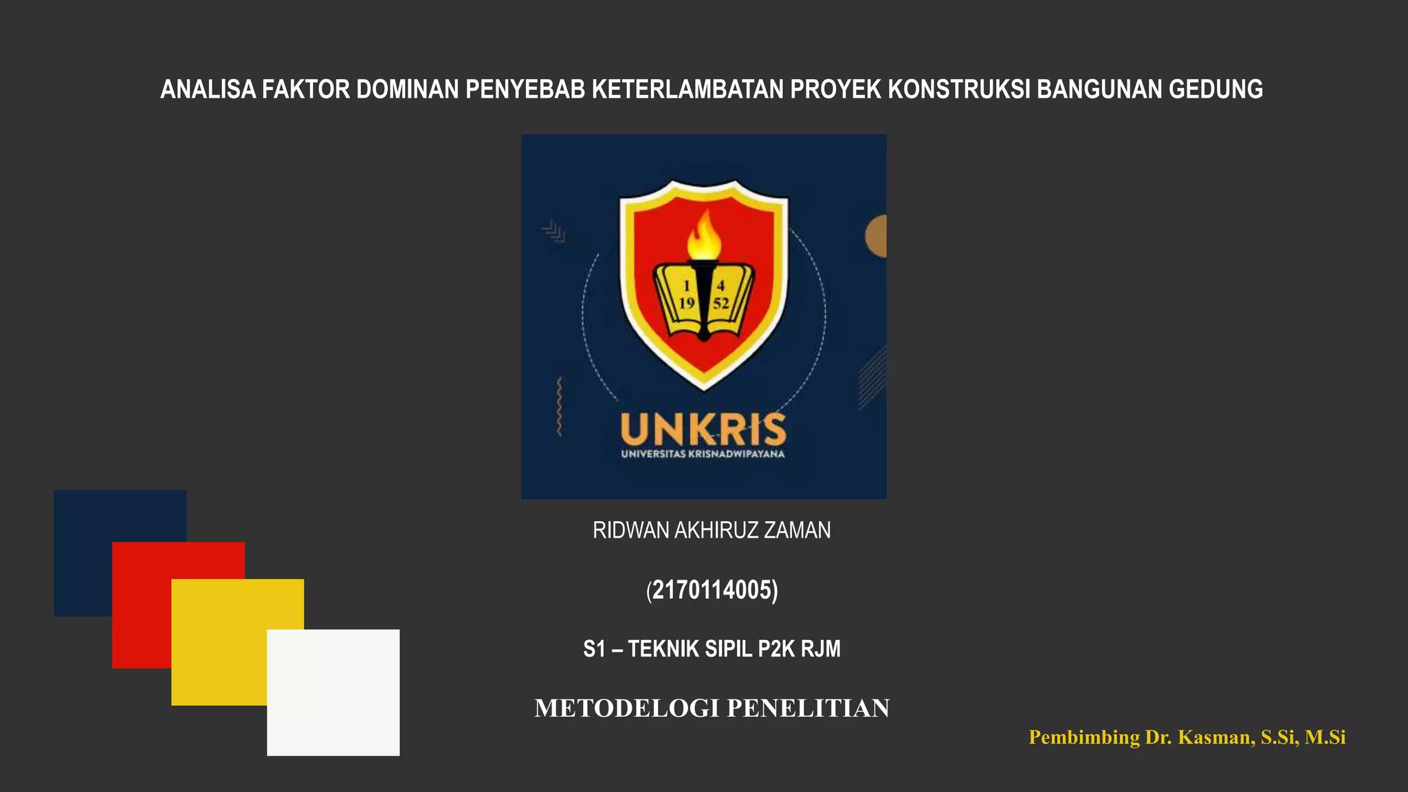 UAS METODOLOGI PENELITIAN (RIDWAN AKHIRUZ ZAMAN 2170114005).pptx