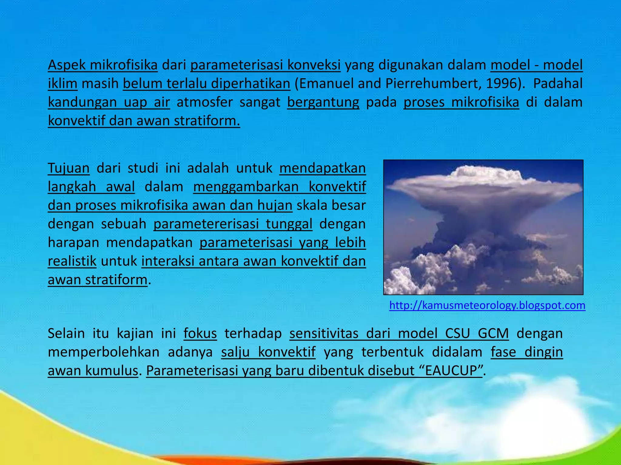 Interaksi Mikrofisika Awan dan Konveksi Kumulus dalam model GCM | PPTX