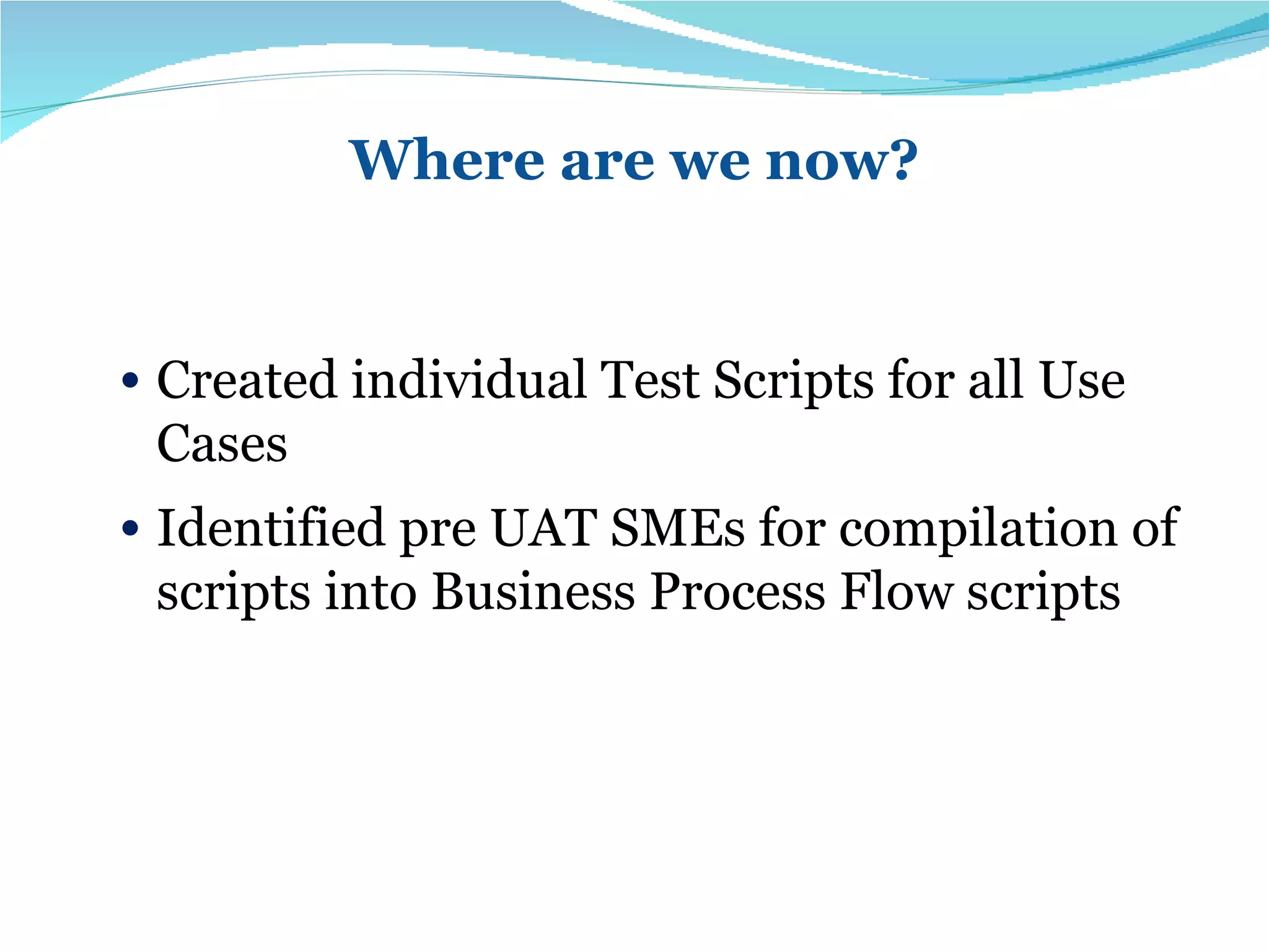 UAT Kickoff Presentation 10 29 09 | PPT