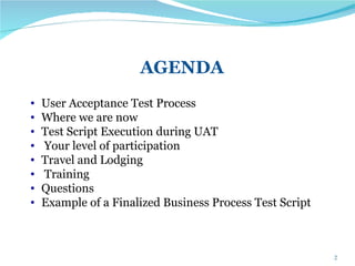 UAT Kickoff Presentation 10 29 09 | PPT